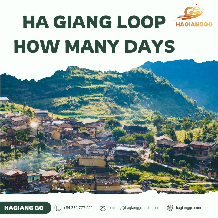 Ha Giang Loop How Many Days? Find the Best Itinerary for Your Trip